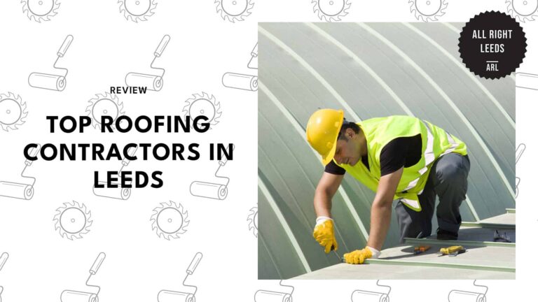 Top 5 Accredited Roofing Contractors In Leeds W/ Fair Rates! [2026 ]